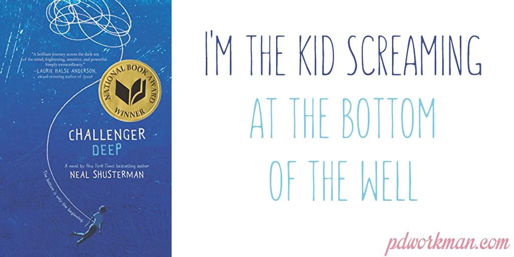 Excerpt from Challenger Deep | pdworkman.com