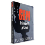 Gem, Himself, Alone