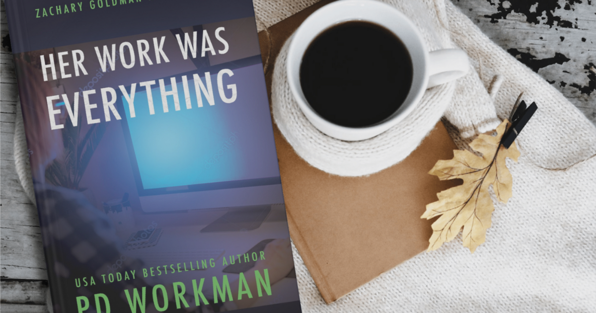 Her Work Was Everything | pdworkman.com