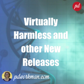 Virtually Harmless | pdworkman.com