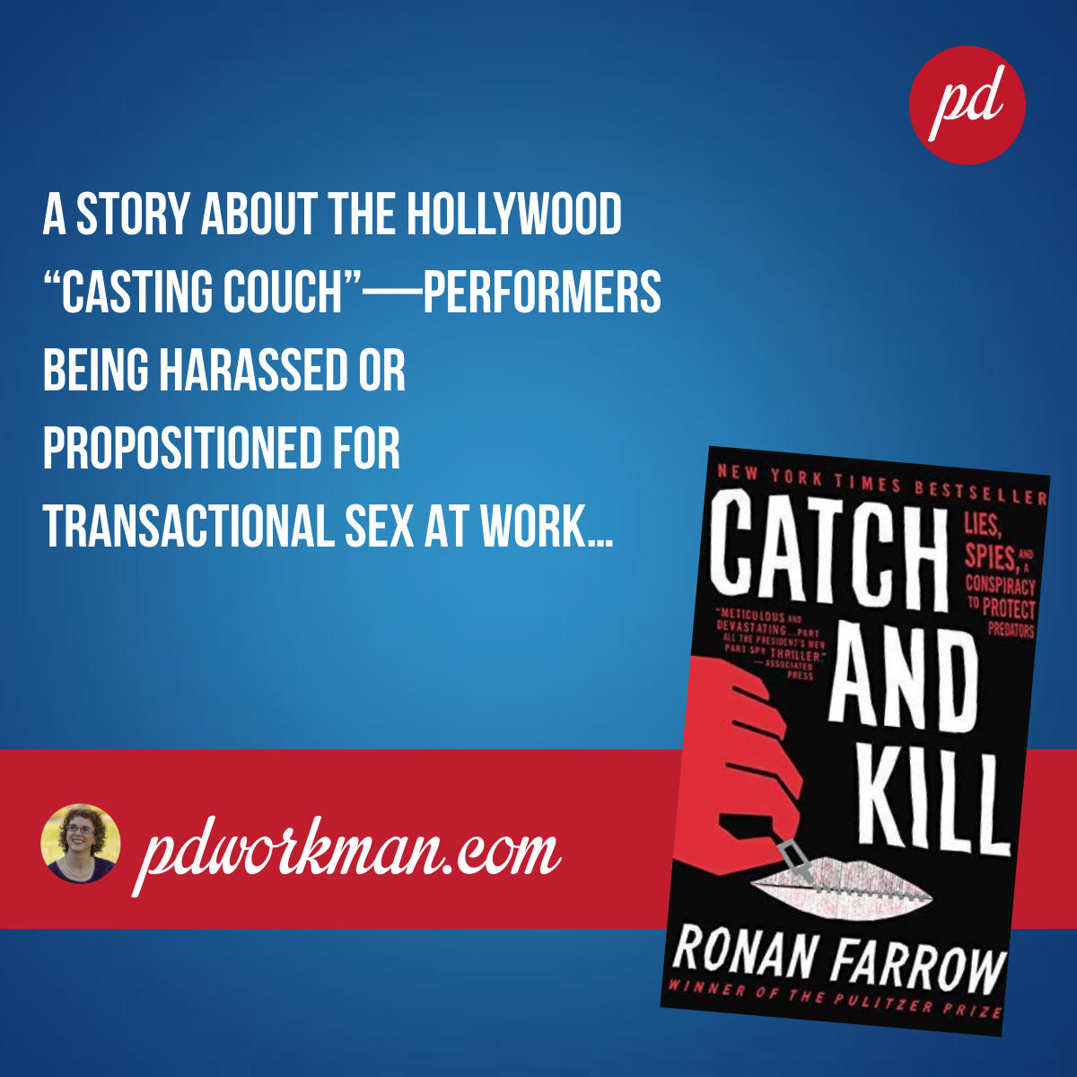Real-life intrigue in Ronan Farrow’s Catch and Kill - pdworkman.com