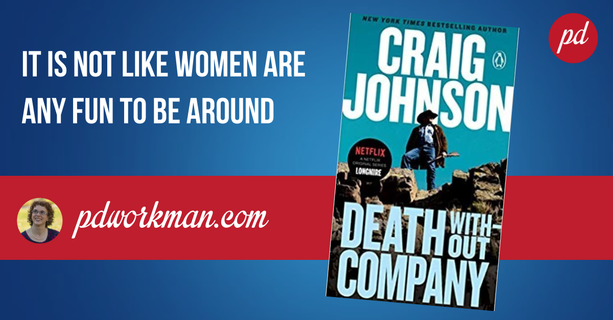 A Longmire Mystery, Death Without Company | pdworkman.com