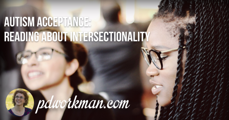Autism Acceptance: Reading about Intersectionality | pdworkman.com