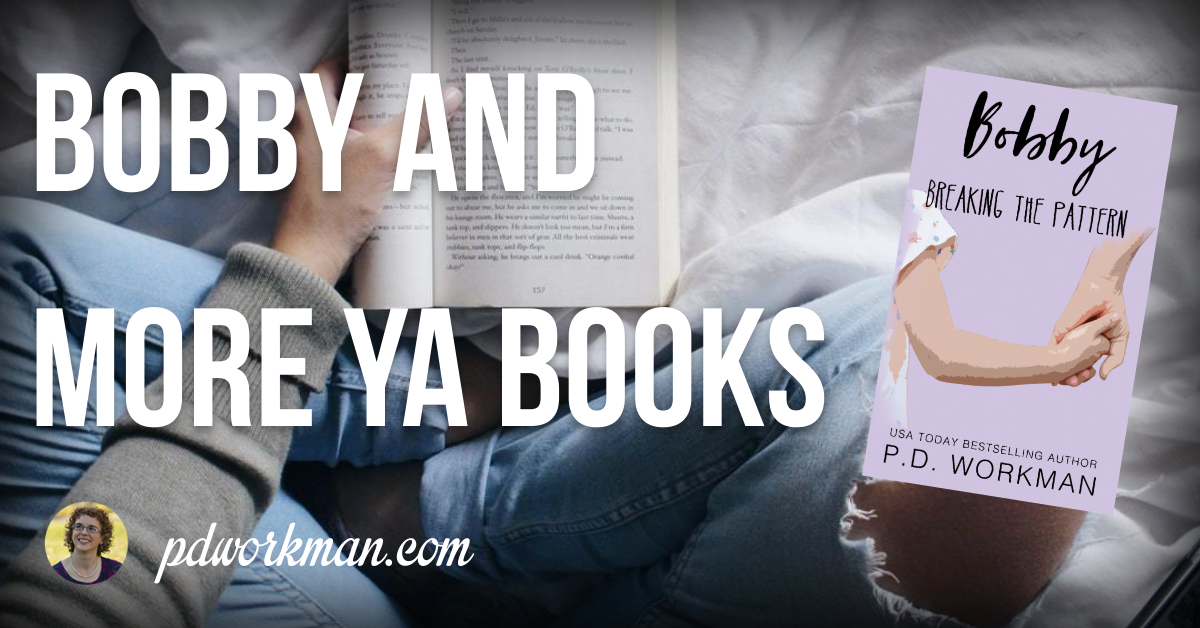 Bobby and more YA Books | pdworkman.com