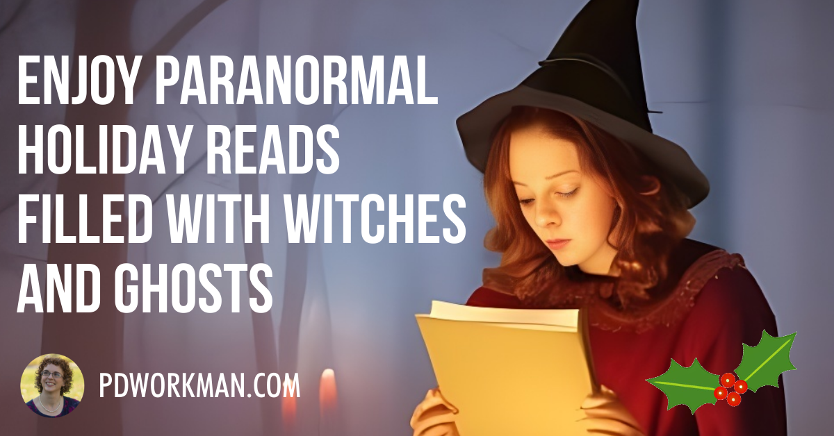 Enjoy paranormal holiday reads filled with witches and ghosts ...