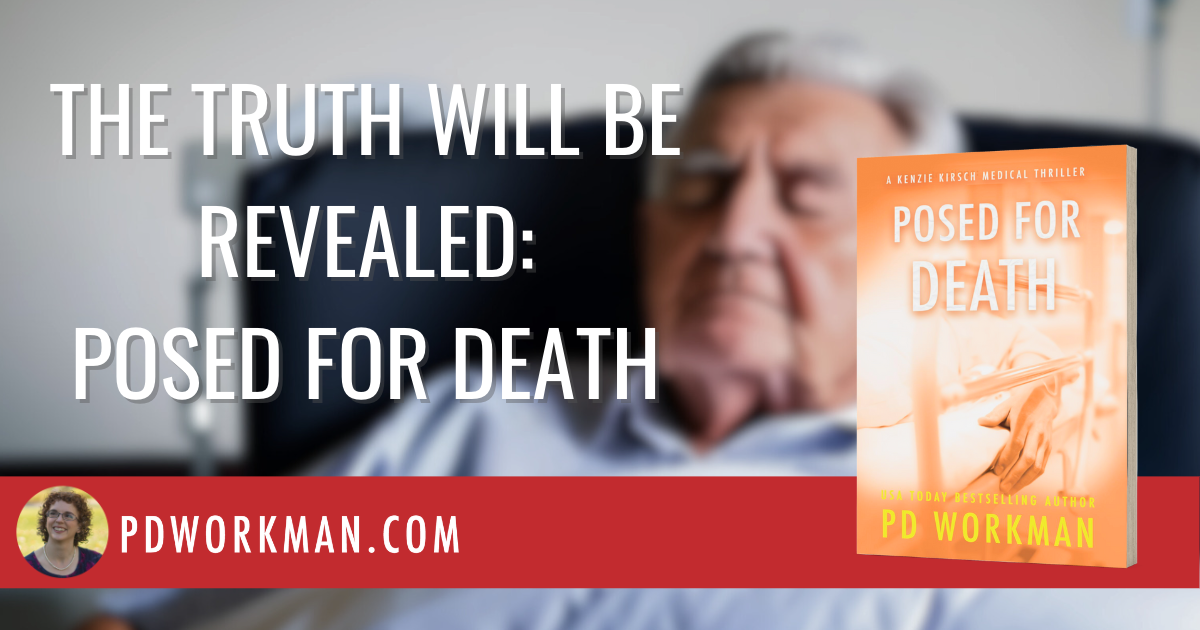 The Truth Will Be Revealed: Posed for Death | pdworkman.com